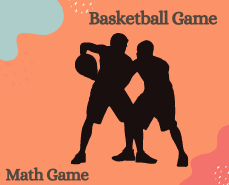 Math Games with Basketball